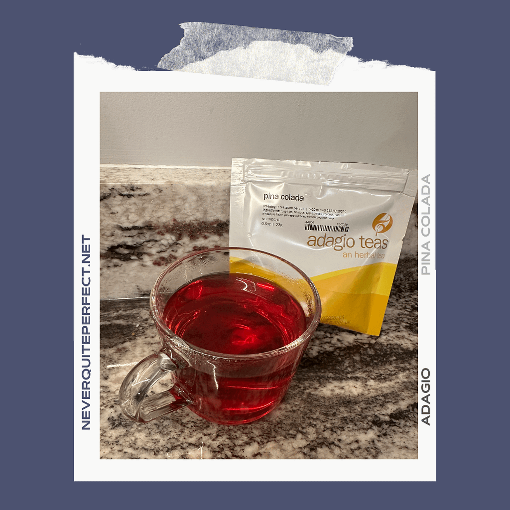 Pina Colada Tea - Adagio Teas - Never Quite Perfect